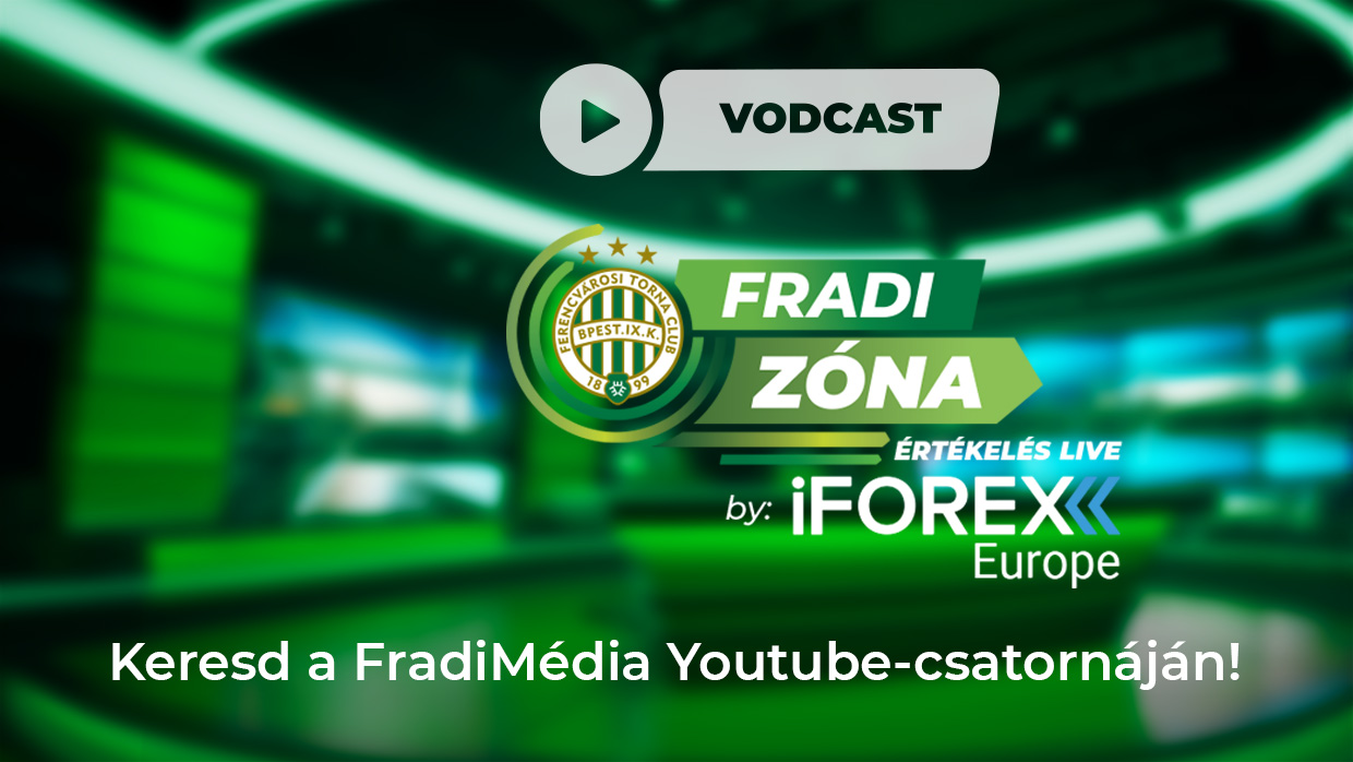 Fradi Zóna Értékelés Live by iFOREX Europe- epizódok - Fradi.hu