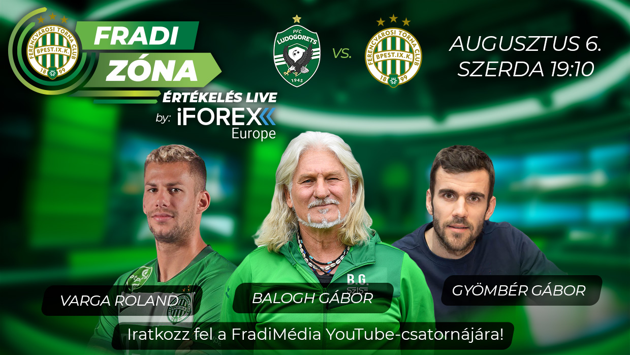 Fradi Zóna Értékelés a Ludogorec elleni BL-selejtezőn - Fradi.hu