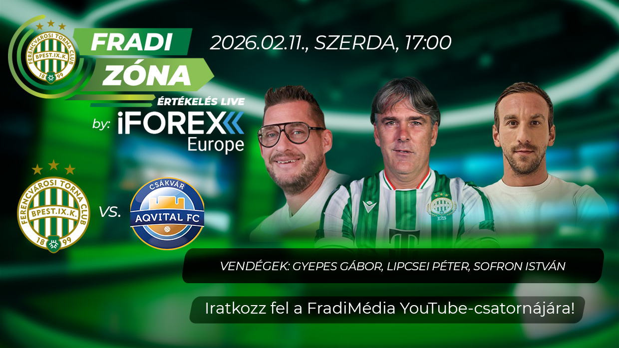 Fradi Zóna Értékelés Live a Csákvár ellen is! - Fradi.hu