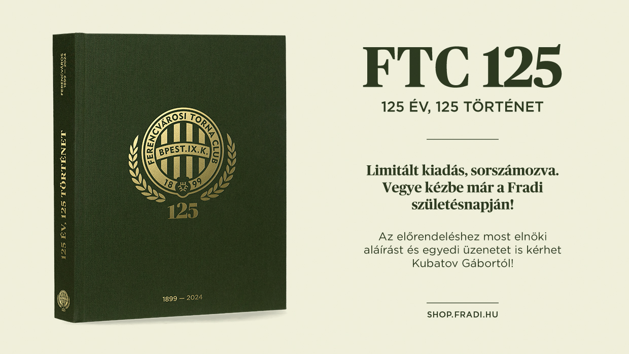 Fradi 125: Rendelje elő! - Fradi.hu