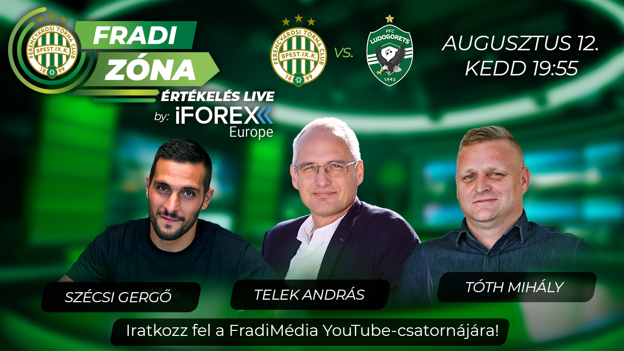 Fradi Zóna Értékelés Live a Ludogorec elleni BL-meccsen - Fradi.hu