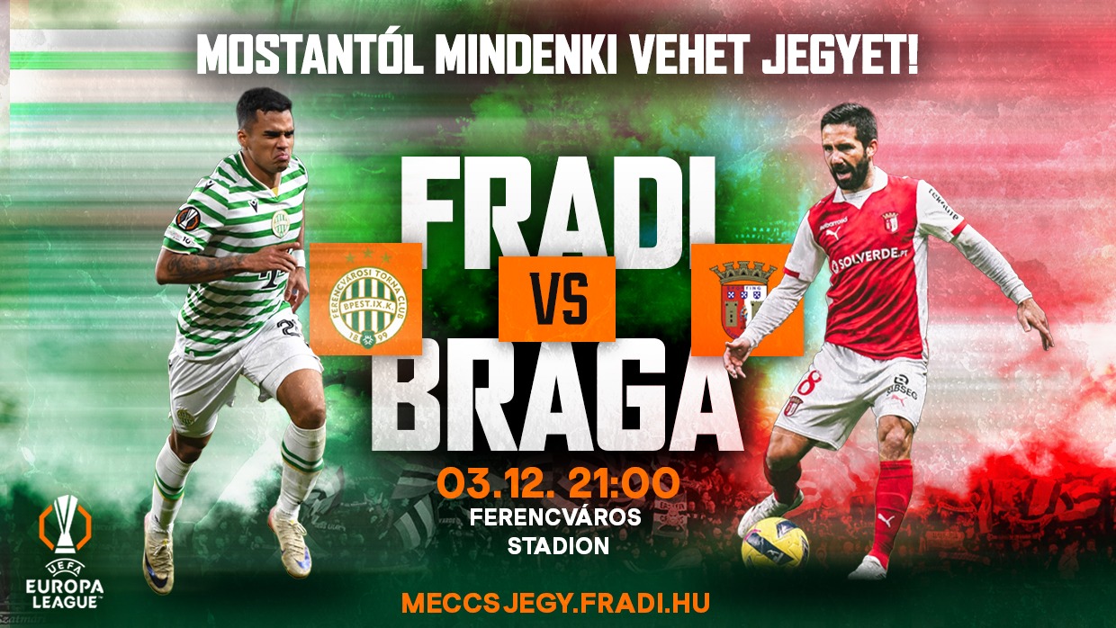 FTC–Braga: indul a jegyértékesítés második szakasza - Fradi.hu